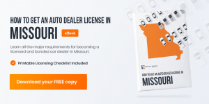 How to Get a Missouri Dealer License in 2025 | Step-by-Step Guide