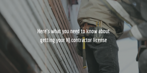 Your guide to getting an NJ contractor license