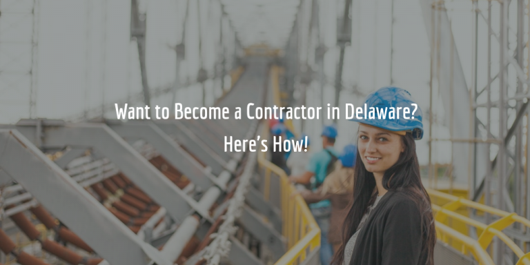 The Ultimate Guide to Getting a Delaware Contractor License