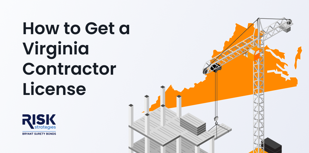 How to Get a Virginia Contractor License: Class A, B & C Guide
