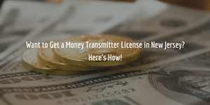How to Become a Money Transmitter in New Jersey